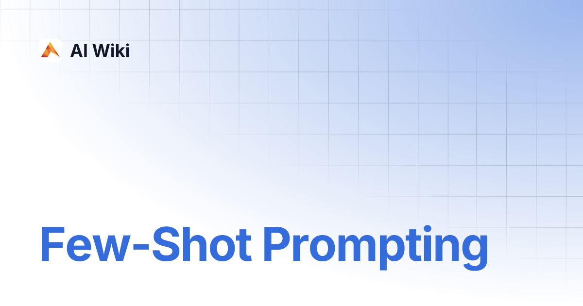 Few-Shot Prompting | AI Wiki