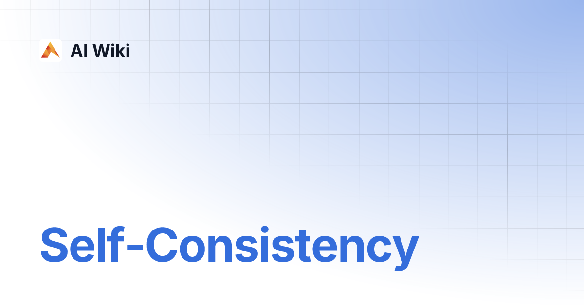 Self-Consistency | AI Wiki